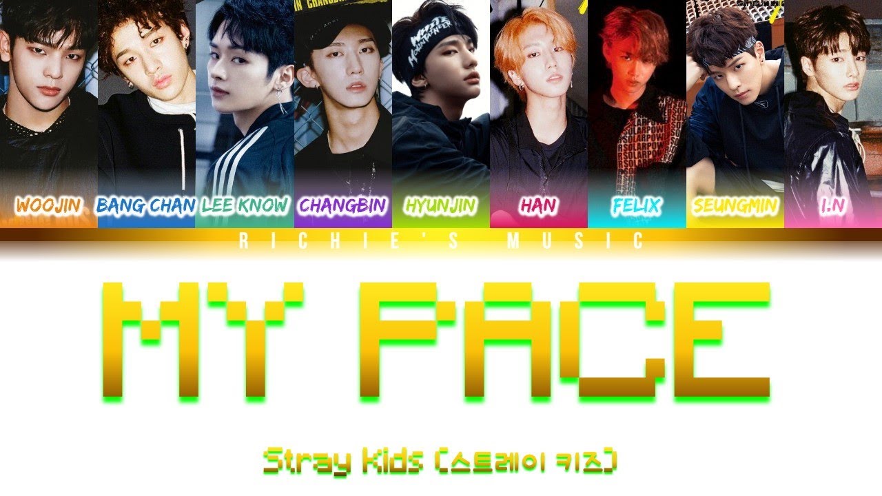Stray Kids (스트레이 키즈) - My Pace [Color Coded Lyrics Han|Rom|Eng] - YouTube