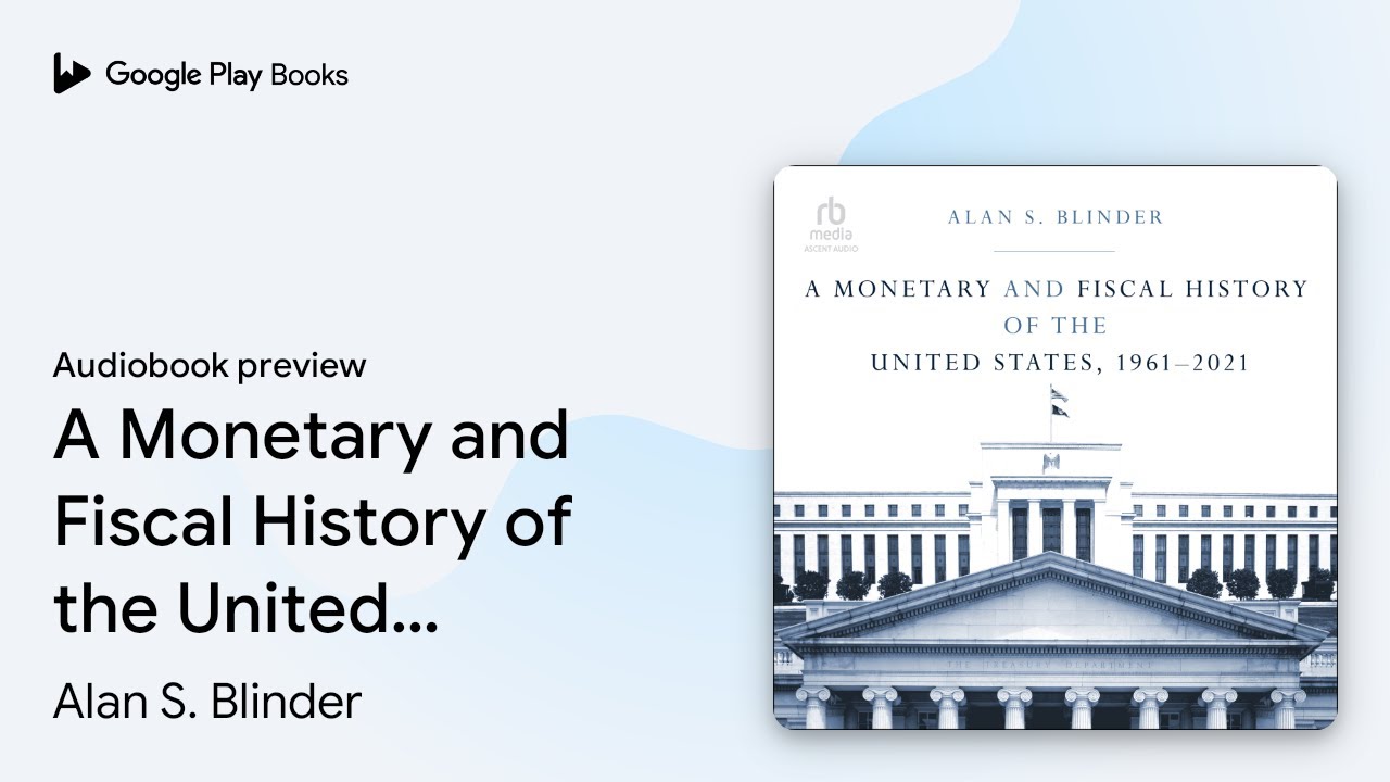 A Monetary and Fiscal History of the United… by Alan S. Blinder ...