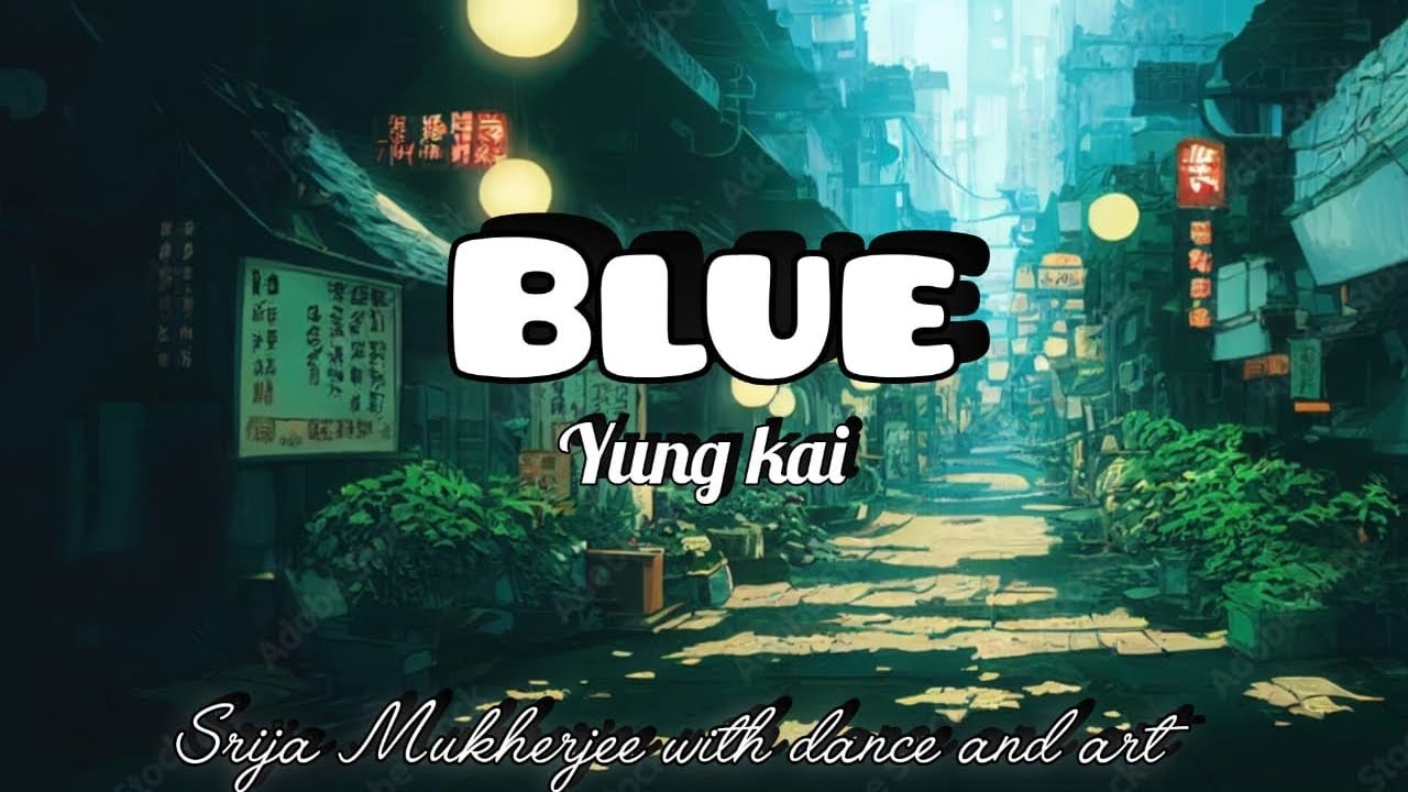 Blue - Yung Kai (lyrics) - YouTube