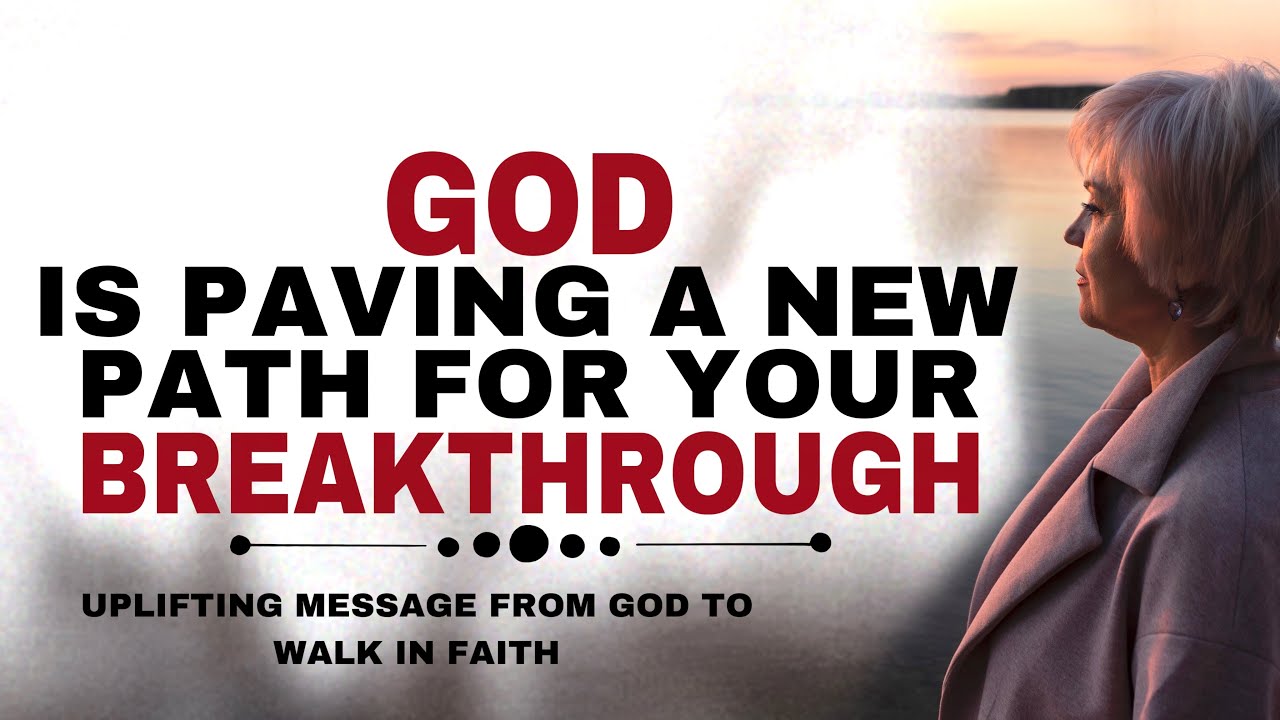 WATCH HOW IS PAVING A NEW PATH FOR YOUR BREAKTHROUGH - CHRISTIAN ...