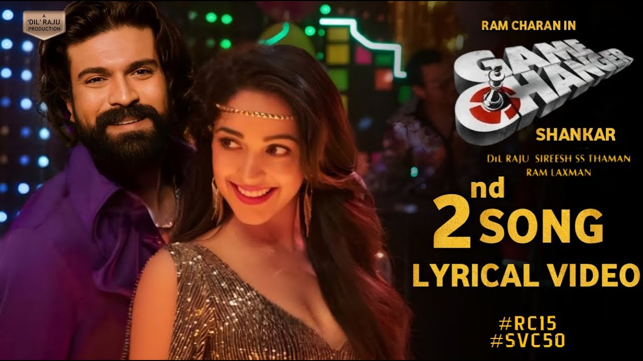 Game Changer 2nd Song Lyrical Video | Ram Charan, Shankar,Thaman, Kiara ...