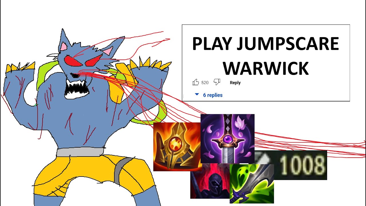 WARWICK BUT HE MAX W AND BUILD FULL MOVEMENT SPEED TO JUMPSCARE YOU ...