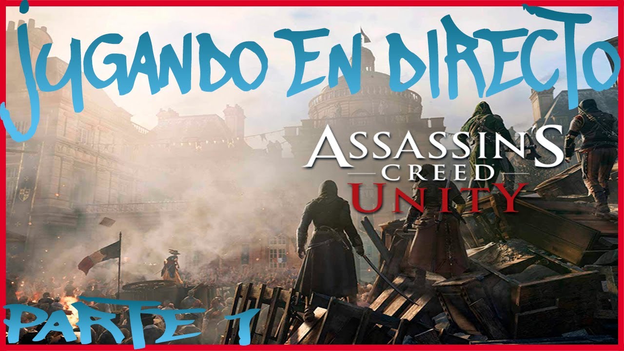 ASSASSINS CREED Unity GamePlay PC I ASSASSINS CREED Unity Pc GAMEPLAY ...