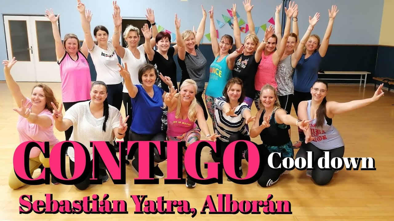 CONTIGO - Sebastián Yatra, Pablo Alborán - cool down / Zumba Renka ...