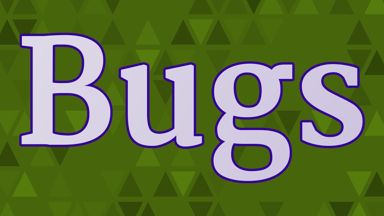 BUGS pronunciation • How to pronounce BUGS - YouTube