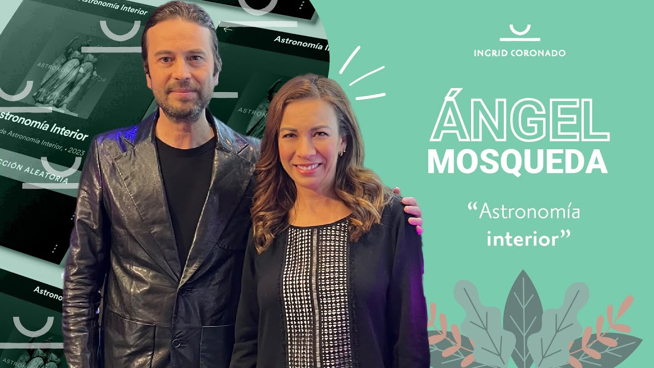 ÁNGEL MOSQUEDA lanza su nuevo proyecto musical 'Astronomía Interior ...