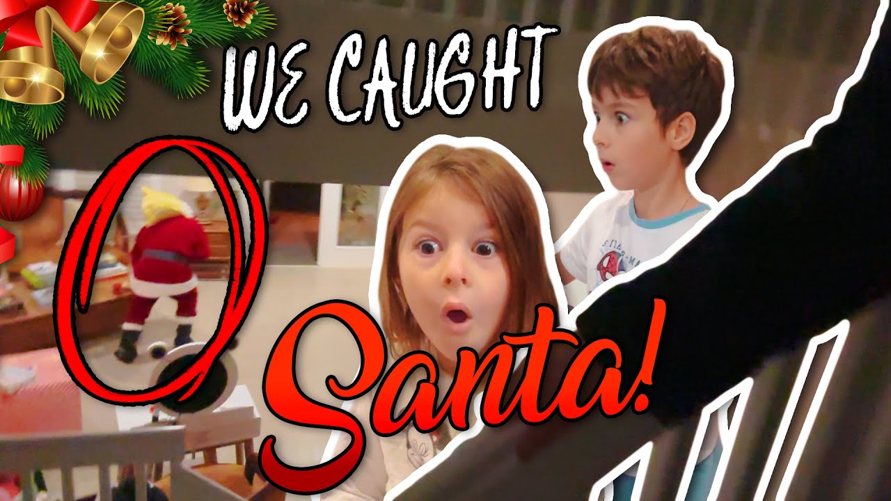 WE CAUGHT SANTA CLAUS IN PERSON ON CHRISTMAS EVE (and we have him on ...