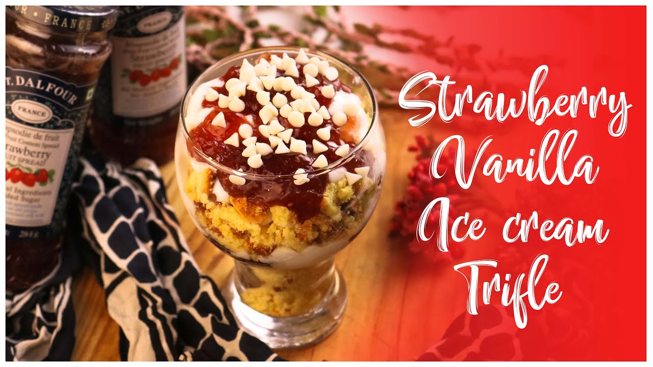 Irresistible Strawberry Vanilla Ice Cream Trifle Recipe | Weikfield ...