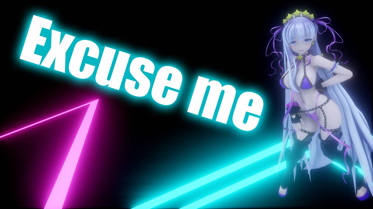 【MMD】BBペレ - Excuse Me【4K 60fps】 - YouTube
