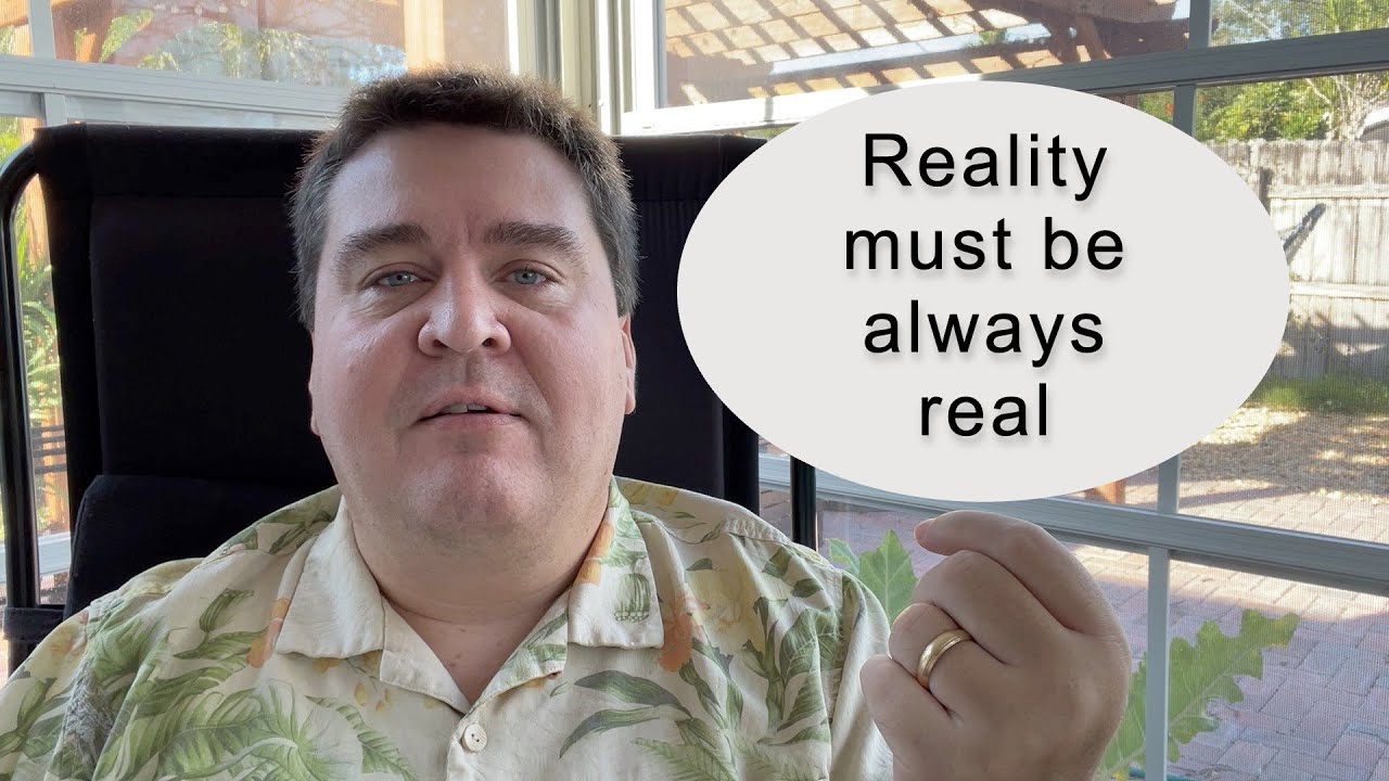 Reality must be always real || Nonduality and Enlightenment Simplified ...