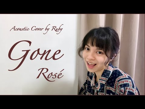 Rosé - Gone｜Acoustic Cover by Ruby - YouTube