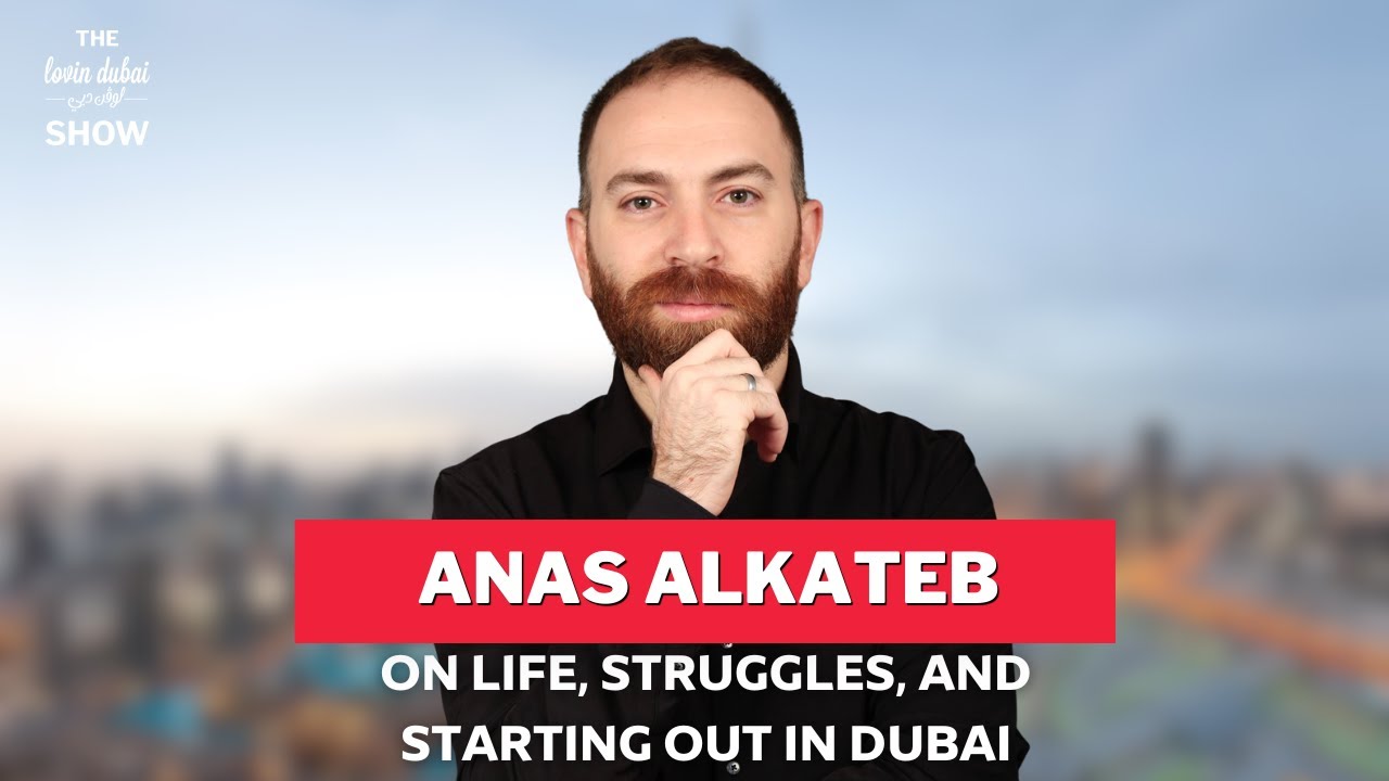 Anas Alkateb on Life, Struggles, and Starting Out in Dubai - YouTube