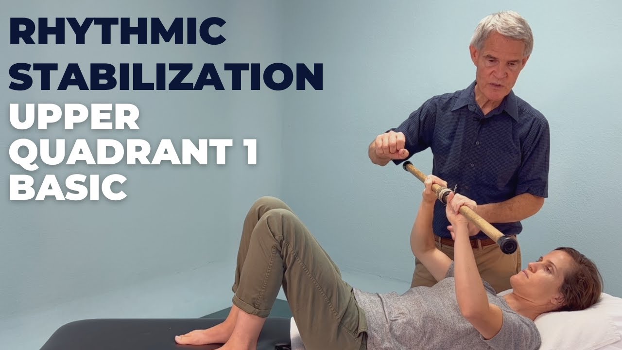 Rhythmic Stabilization Upper Quadrant 1 Basic YouTube Rhythmic Stabilization Upper Quadrant 1 Basic YouTube