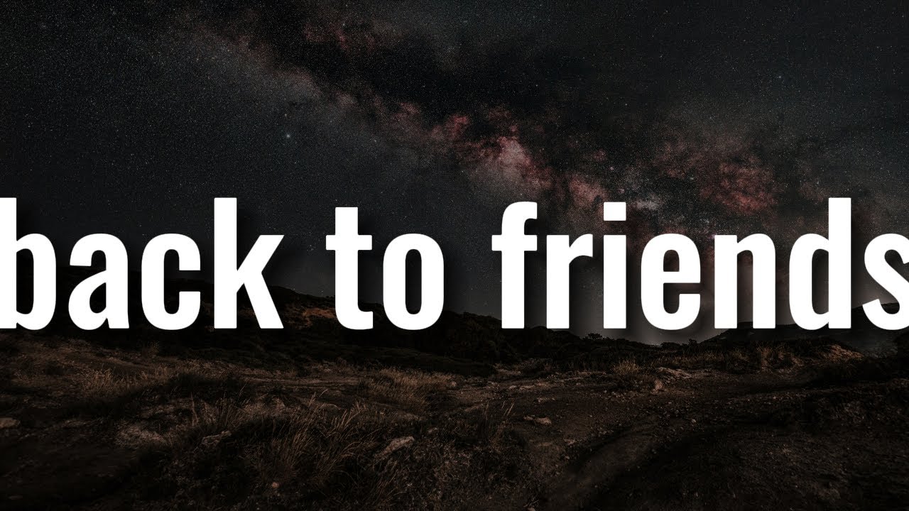 sombr - back to friends (Lirik) | Sia, Ahmad, Justin Bieber, - YouTube