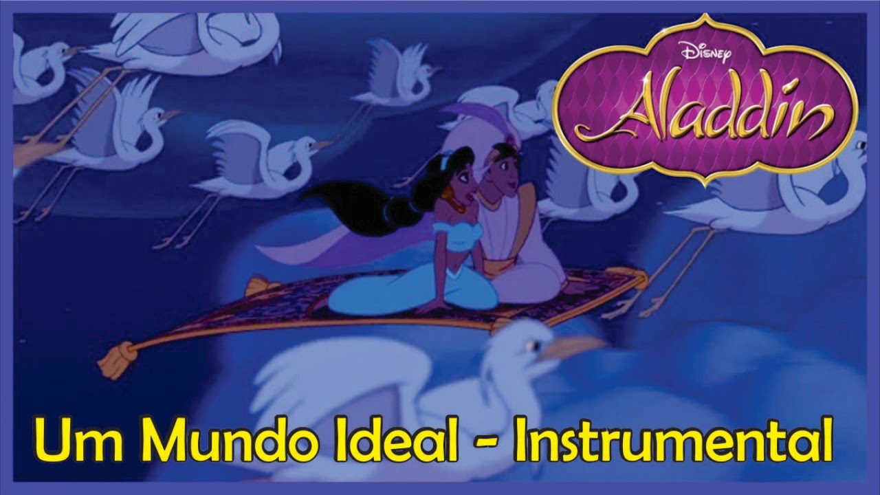 ALADDIN TEMA - UM MUNDO IDEAL (INSTRUMENTAL) - YouTube