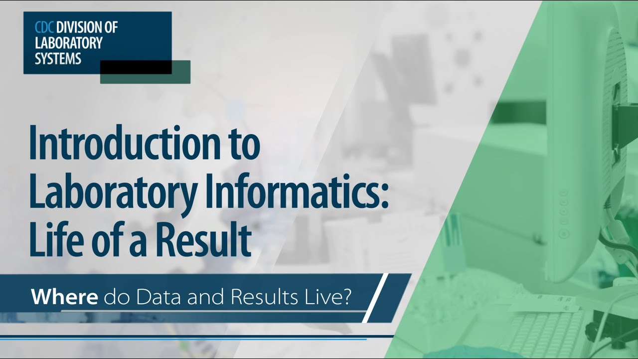 Introduction to Laboratory Informatics: Life of a Result – Where do ...
