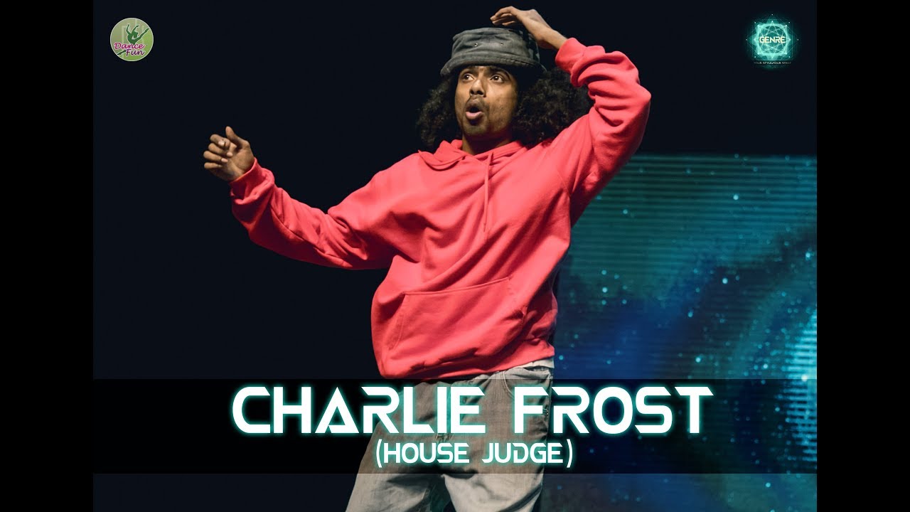 House Judge Showcase- Charlie Frost | Genre - Your Style Your Stage ...