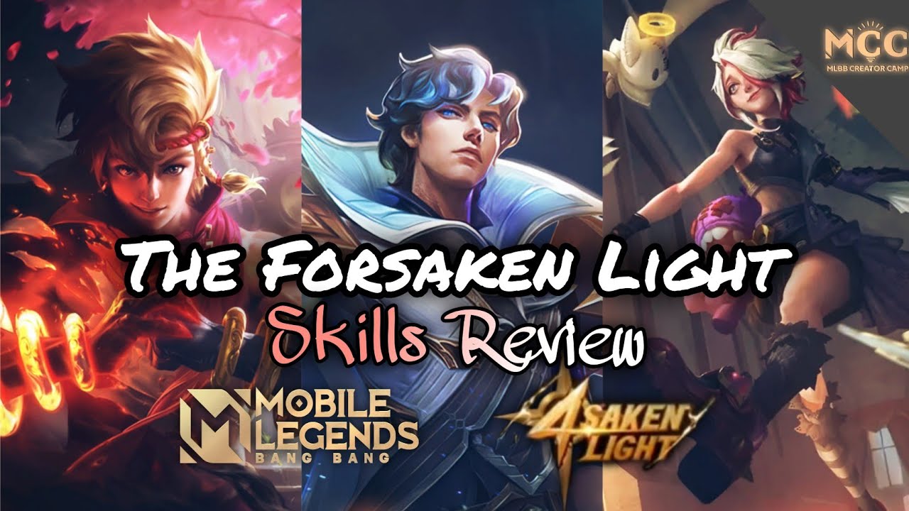 The Forsaken Light Heroes skills review | Mobile Legends : Bang Bang ...