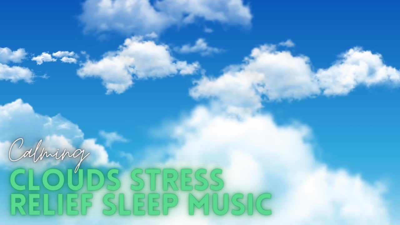 Calming Clouds of Stress Relief Sleep Music - YouTube