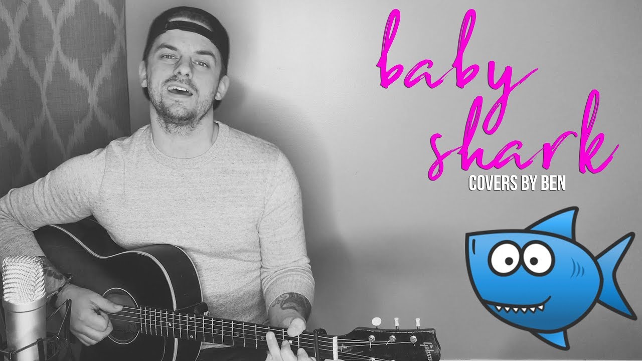 Baby Shark Cover - Ben Honeycutt - YouTube