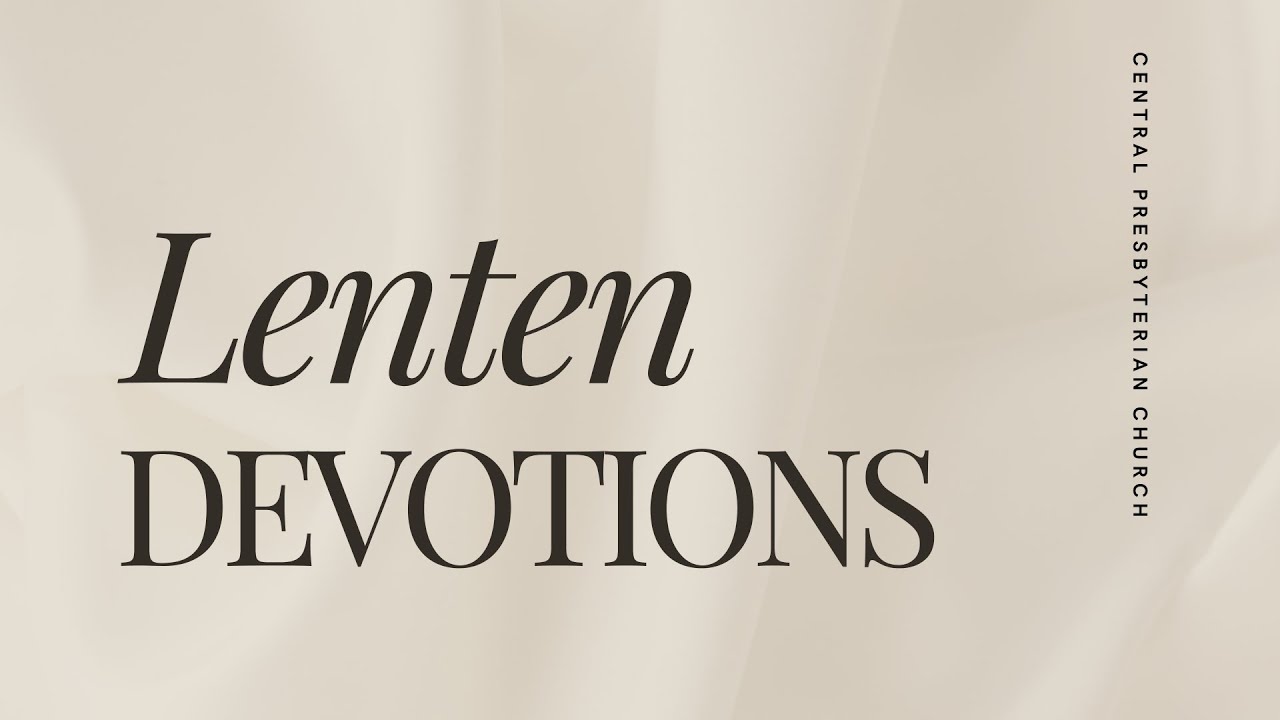 Lenten Devotional | Week Three - YouTube