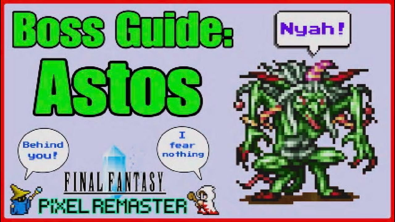 How To Beat Astos In Final Fantasy 1 Pixel Remaster - YouTube