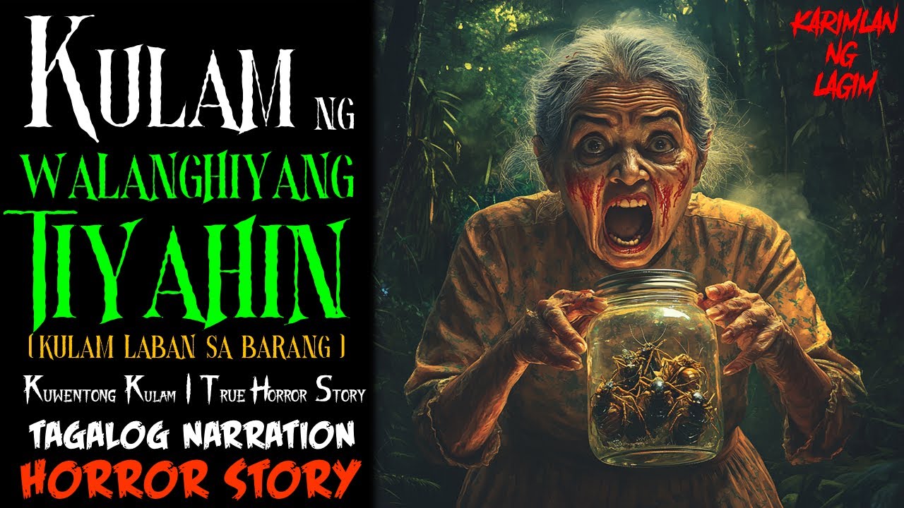 KULAM NG WALANGHIYANG TIYAHIN | True Horror Story | Tagalog Horror ...