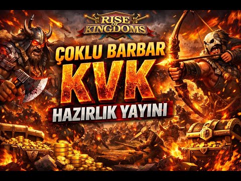 Kvk hazırlıkları başlıyor #riseofkingdoms