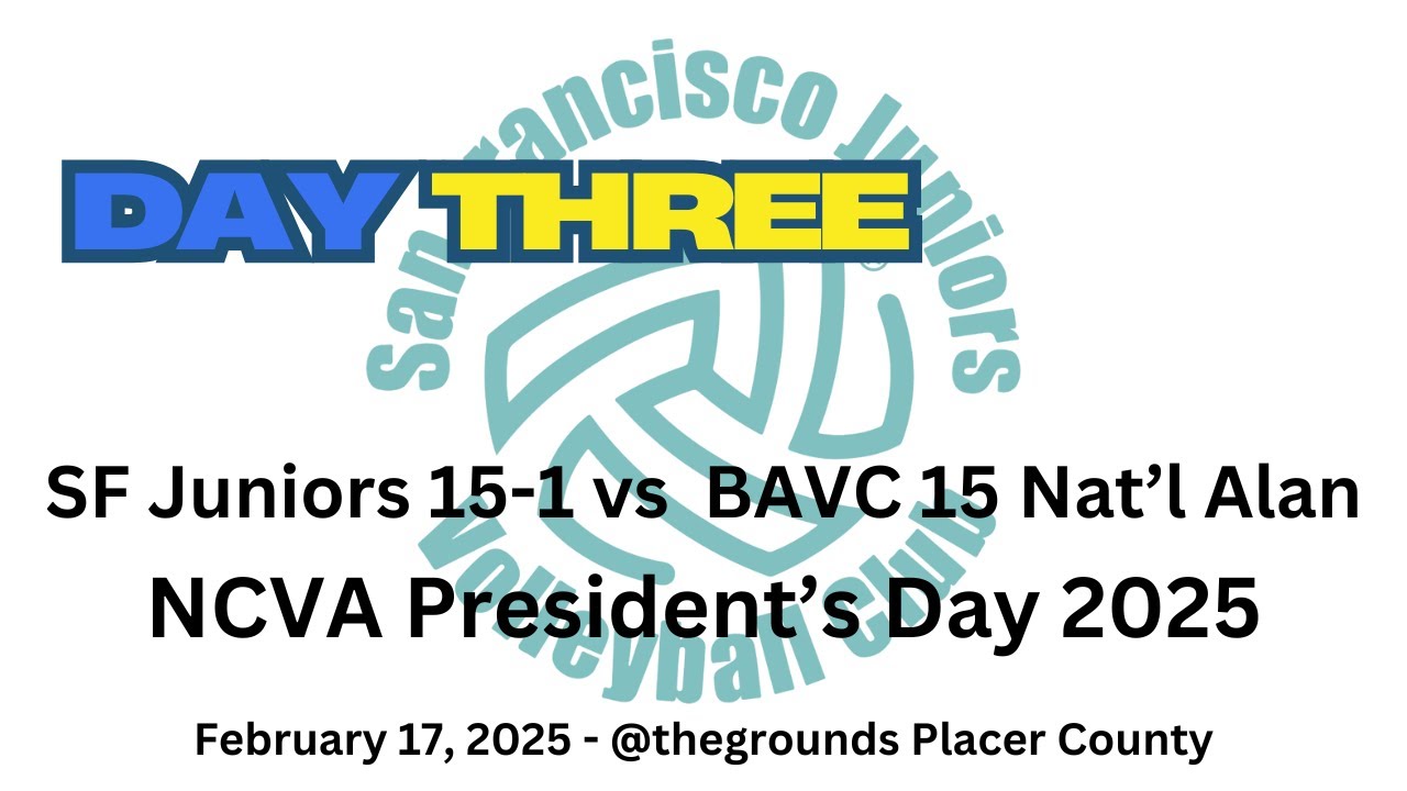 2025 NCVA Presidents Weekend TournamentSF Juniors 15-1 vs BAVC 15 ...