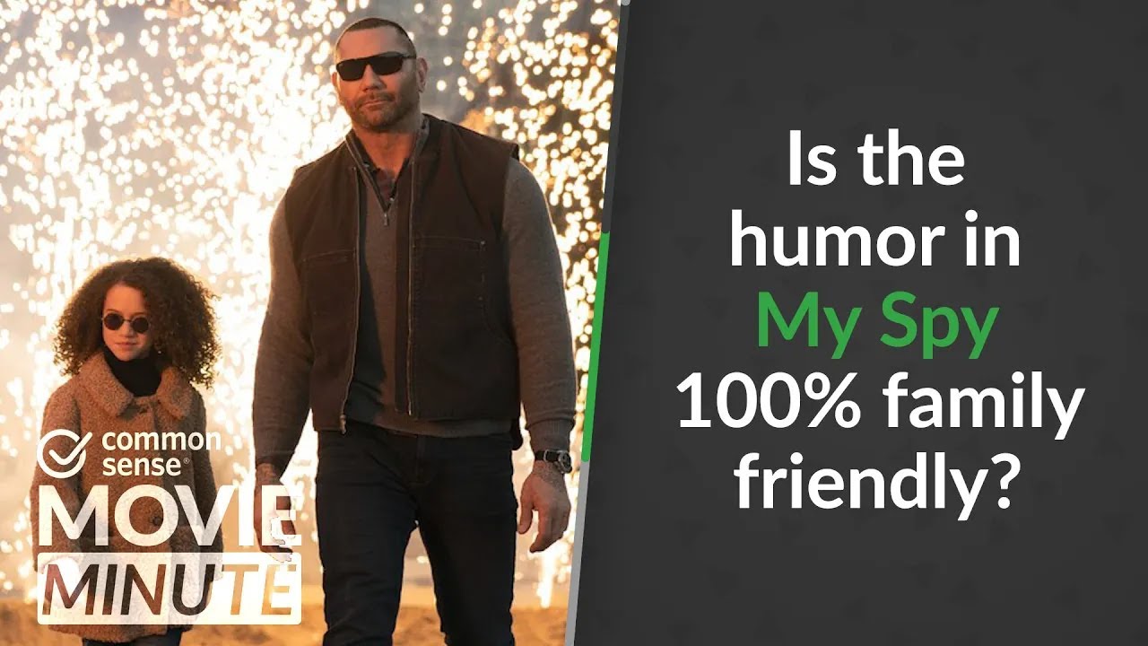 Is the humor in My Spy 100% family friendly? | Common Sense Movie ...