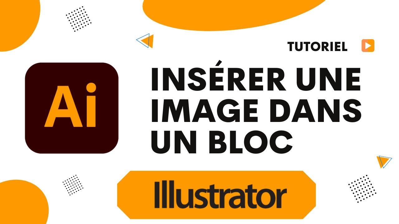 Comment insérer une image dans un bloc Illustrator - YouTube
