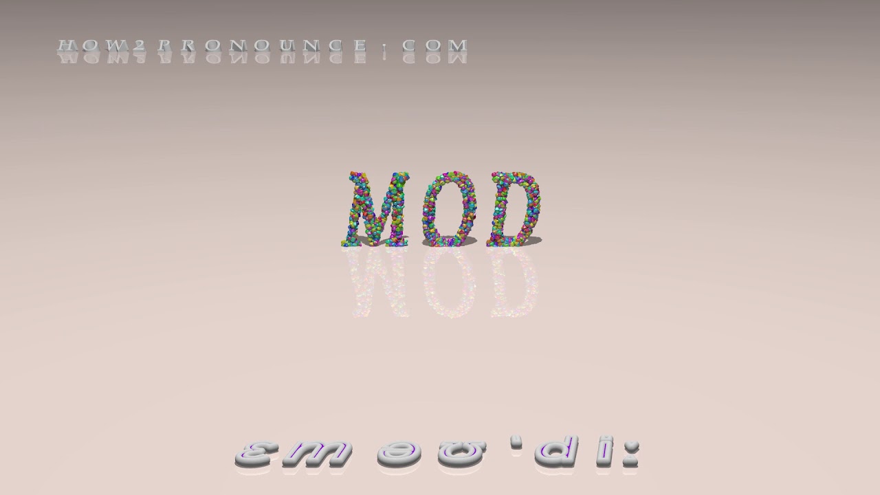 mod - pronunciation + Examples in sentences and phrases - YouTube
