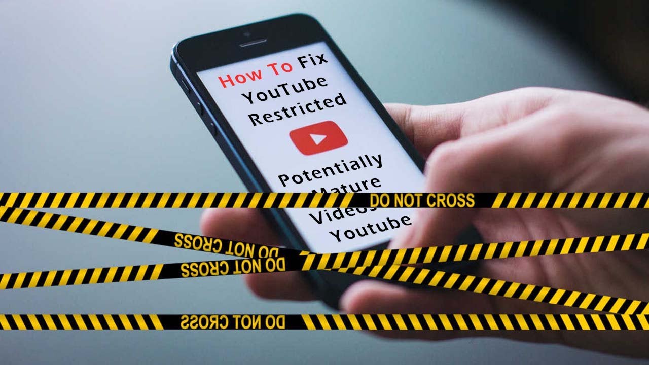 How To Fix YouTube Restricted Potentially Mature Videos on Youtube ...