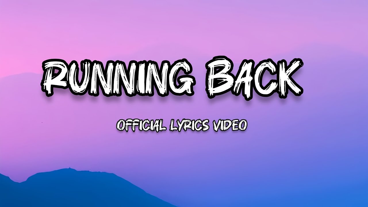 Running Back : Official Lyrics Video - YouTube