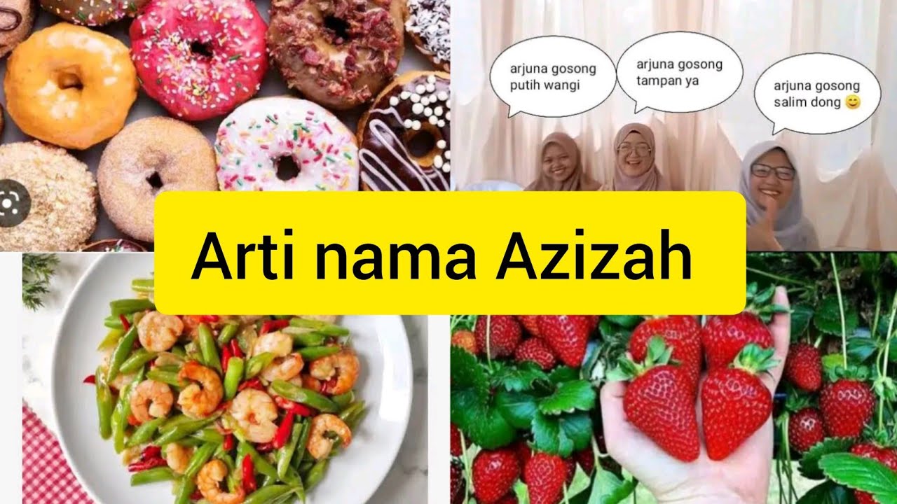 arti nama Azizah yang baik - YouTube