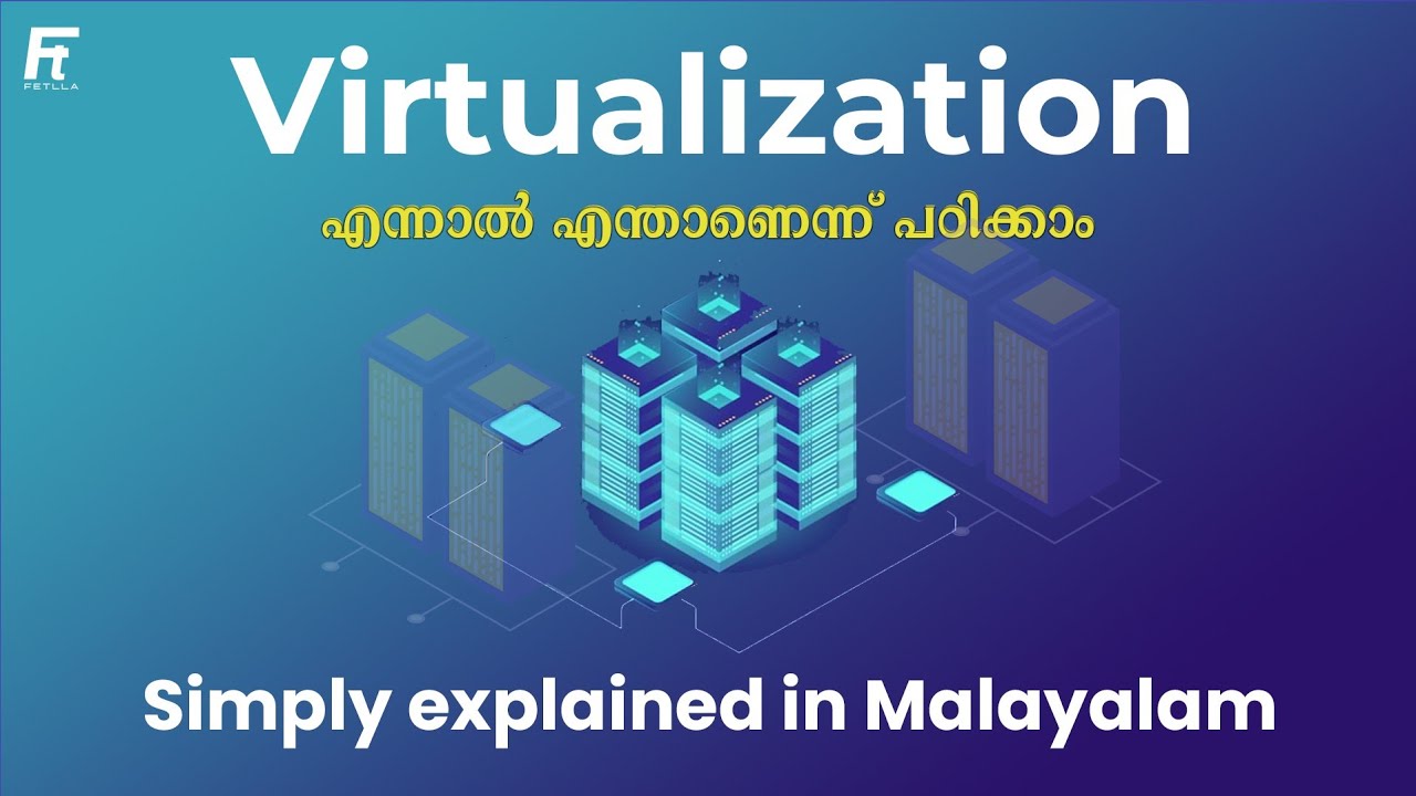 Virtualization explained in Malayalam | Fetlla | Malayalam Explanation - YouTube