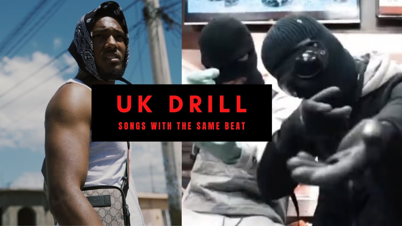 UK DRILL: SONGS WITH THE SAME BEAT - YouTube