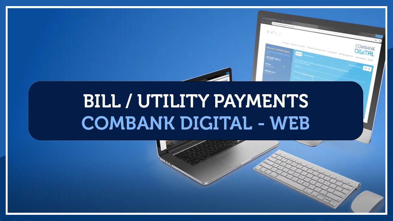ComBank Digital for Web - Bill Payments - English 2020 - YouTube