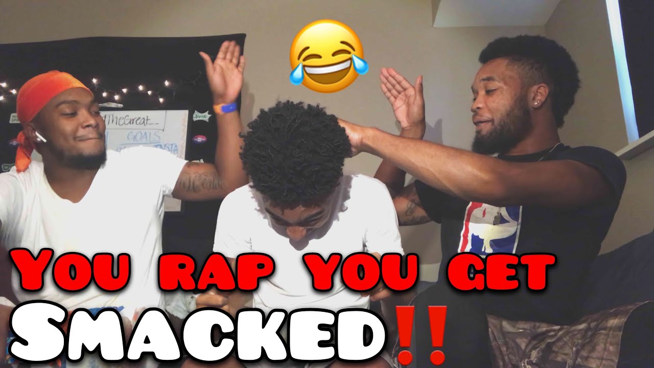 IF YOU RAP YOU GET SMACKED !! *HILARIOUS* - YouTube