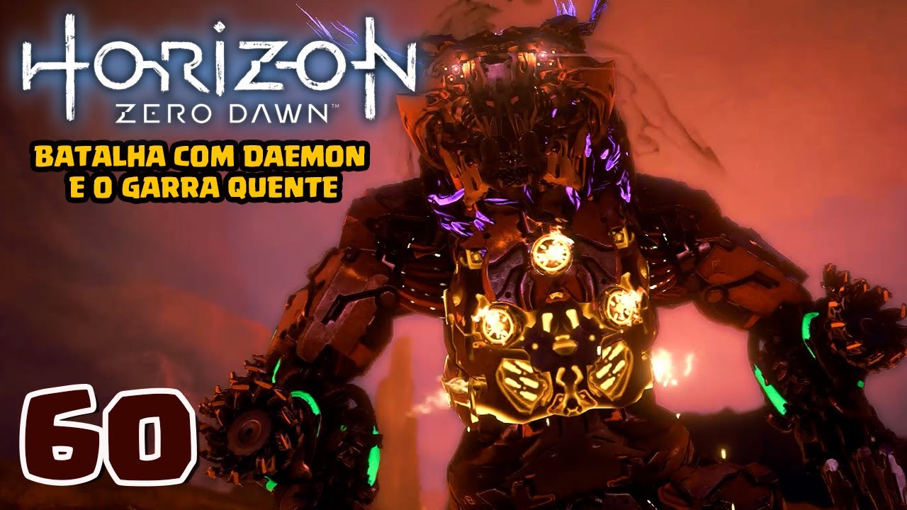 BATALHA CONTRA DAEMON E O GARRA QUENTE- HORIZON ZERO DAWN #60 ...