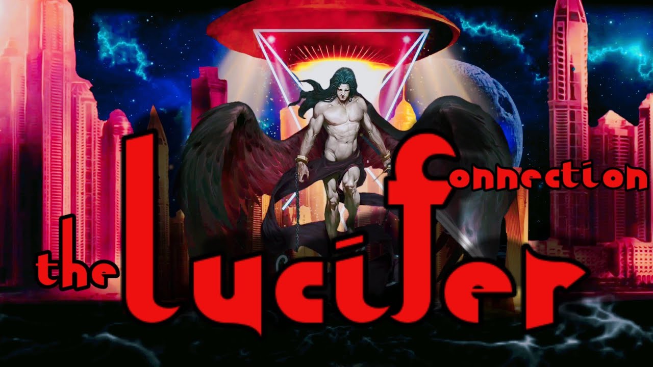 🚥🚥The Lucifer Connection🚥🚥 🚥With 666 Hz Frequency🚥🚥 - YouTube