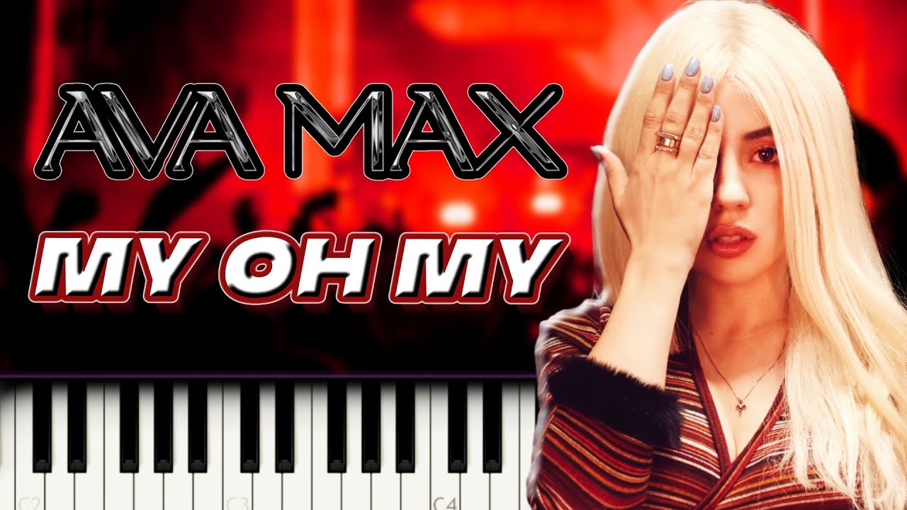 'My Oh My' - Ava Max [Piano Tutorial] - YouTube