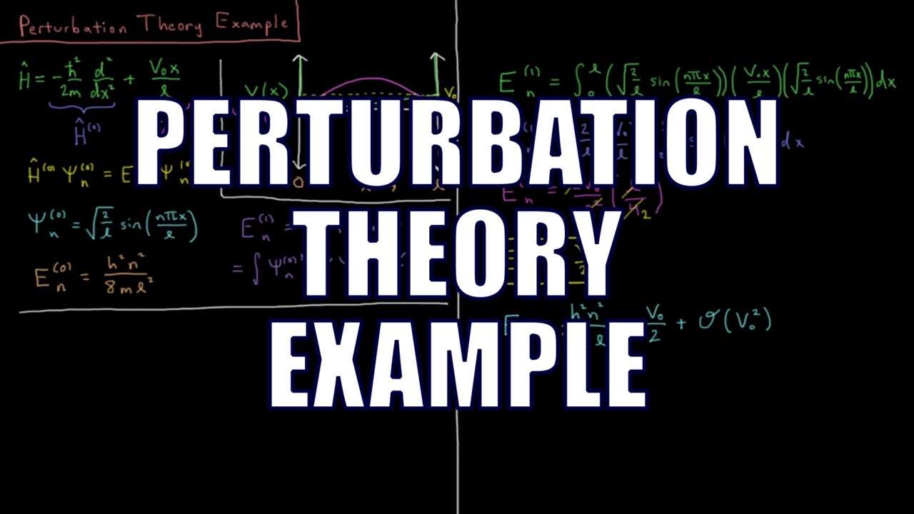Quantum Chemistry 8.8 - Perturbation Theory Example - YouTube