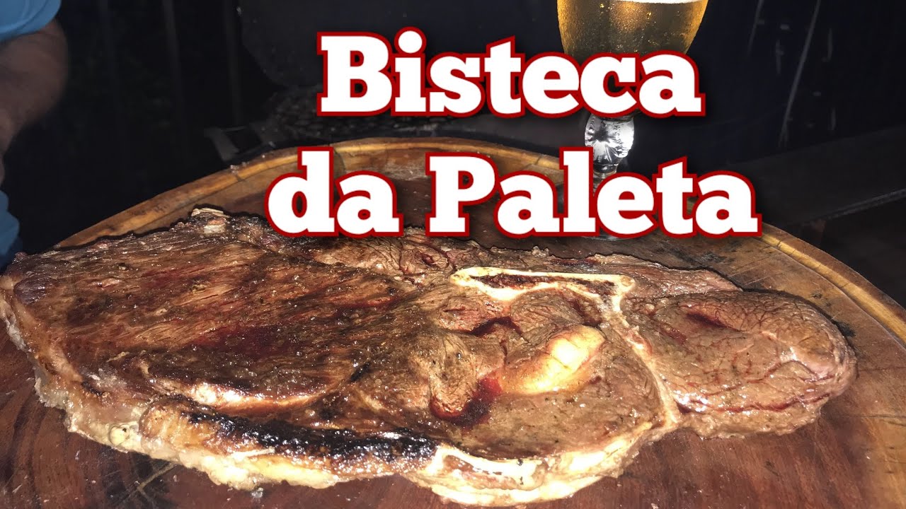 Churrasco da Bisteca da Paleta Bovina - YouTube