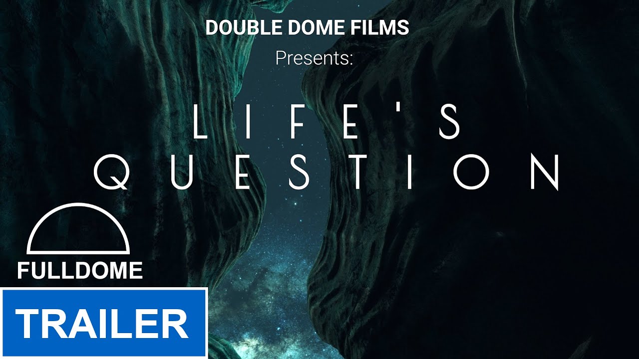 Life's Question Trailer Fulldome - YouTube