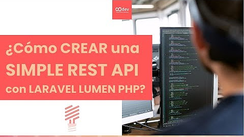 ¿Cómo CREAR una simple REST API con LARAVEL LUMEN PHP? - YouTube