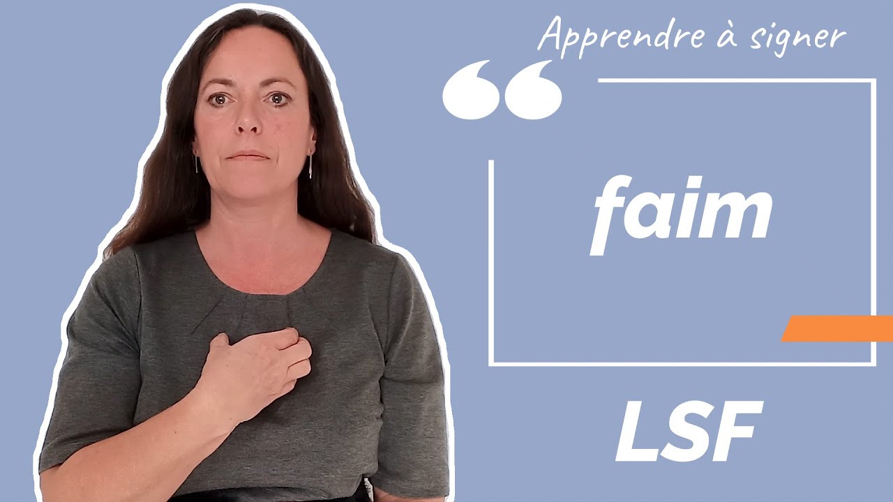 Signer FAIM en LSF (langue des signes française). Apprendre la LSF par ...