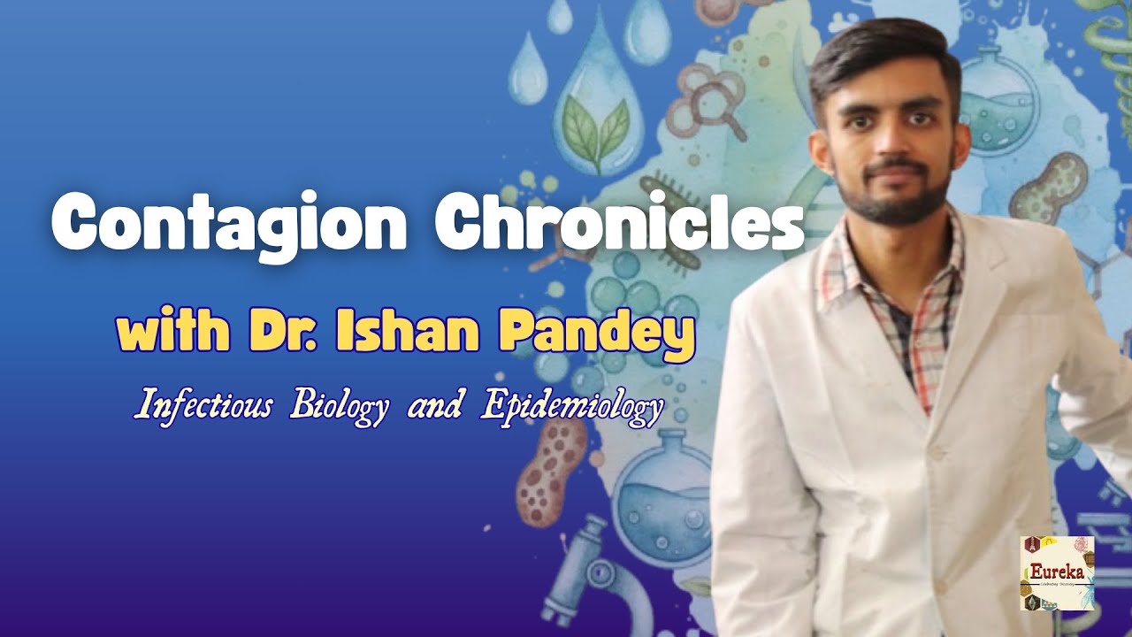 CONTAGION CHRONICLES ft. Dr.Ishan Pandey| Volume 6 - YouTube