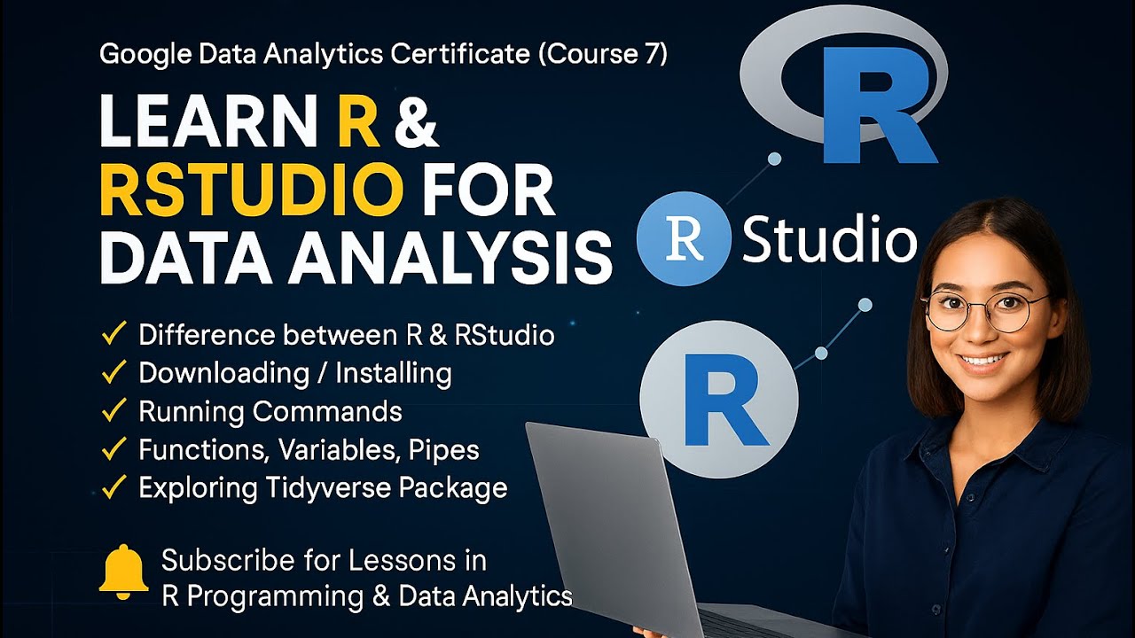 R & RStudio for Data Analysis Google Data Analytics Certificate ...