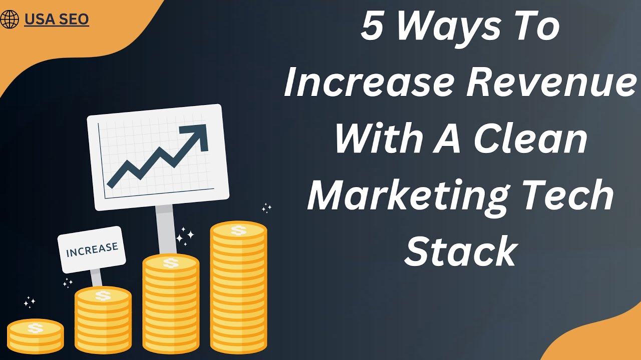 5 Ways To Increase Revenue With A Clean Marketing Tech Stack - YouTube